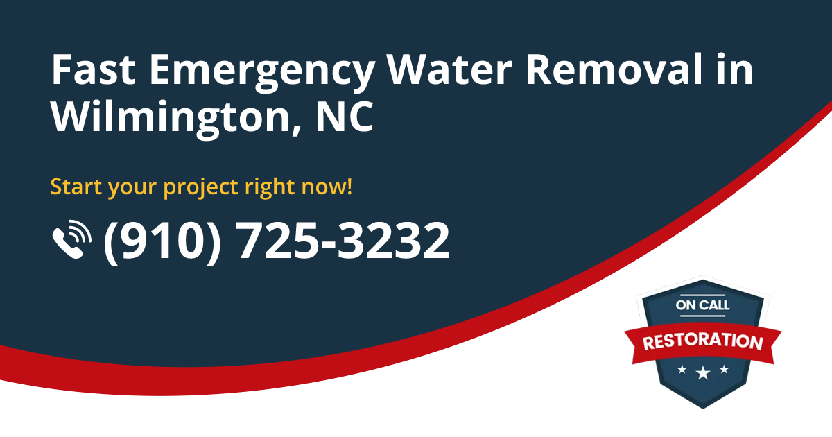 Emergency Water Removal in Wilmington, NC | On Call Restoration Wilmington